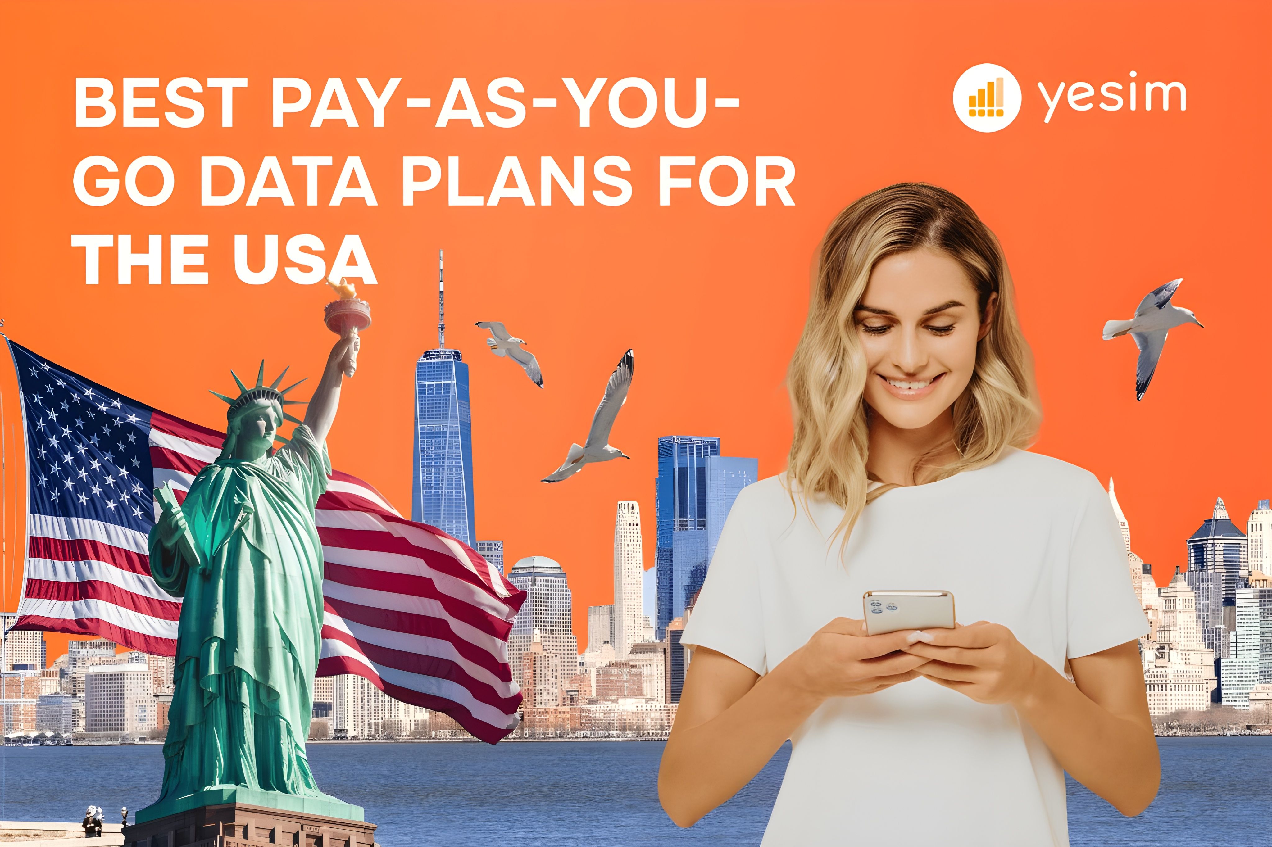 Best Pay as You Go SIM Cards for USA Travel in 2025 - Yesim