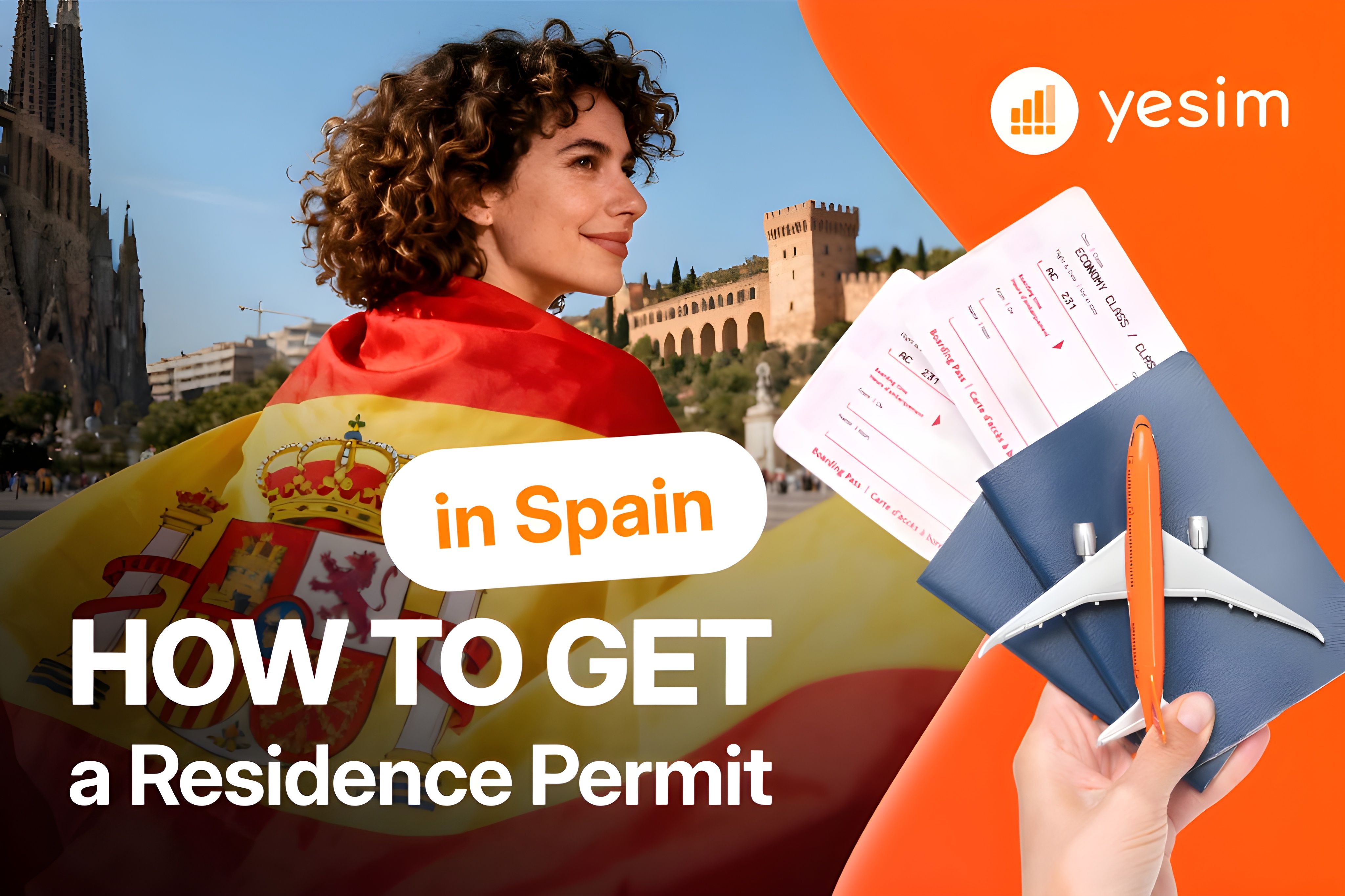 How to Get a Residence Permit in Spain: Complete Guide for 2025 - Yesim
